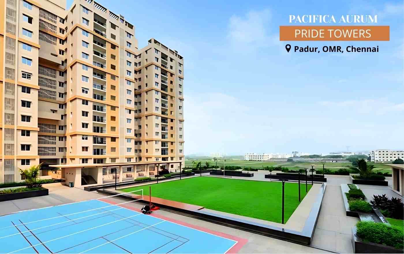 Pacifica Aurum Pride Towers, Padur, OMR, Chennai